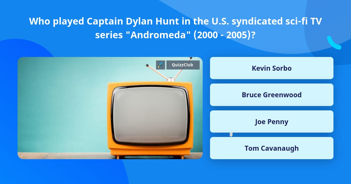 Who played Captain Dylan Hunt in the... | Trivia Answers | QuizzClub