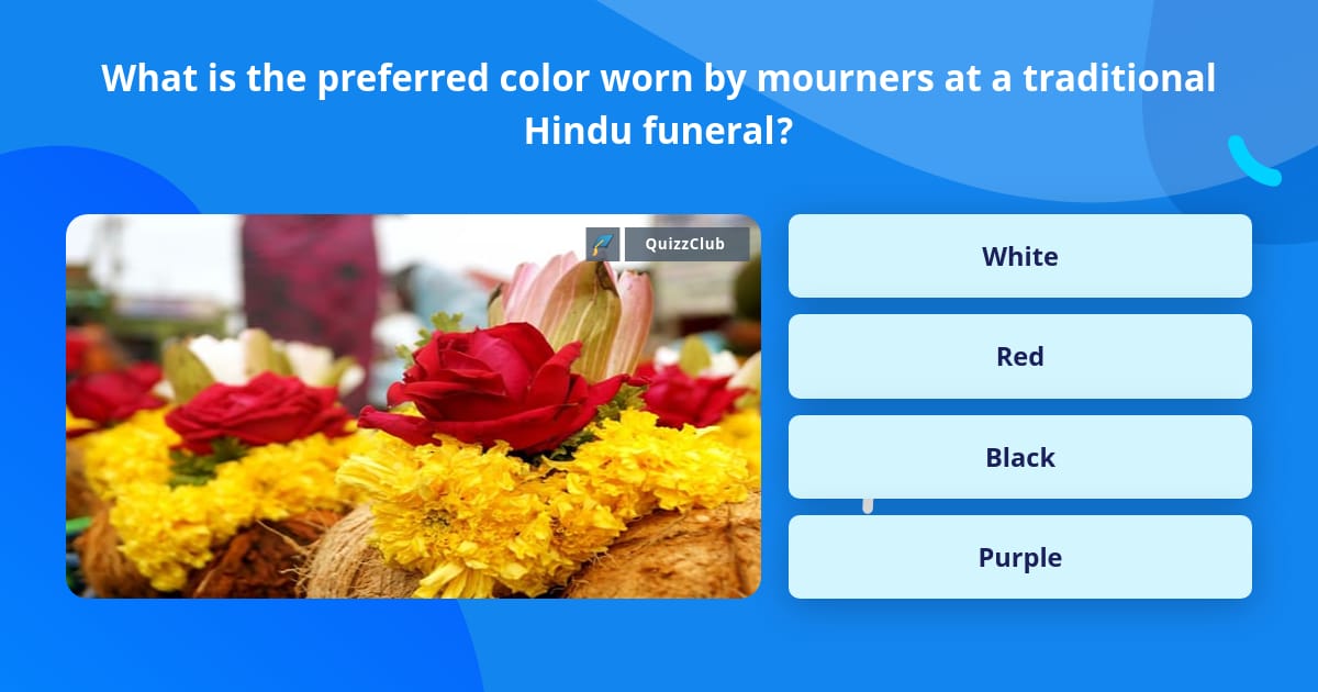 What is the preferred color worn by... | Trivia Answers | QuizzClub