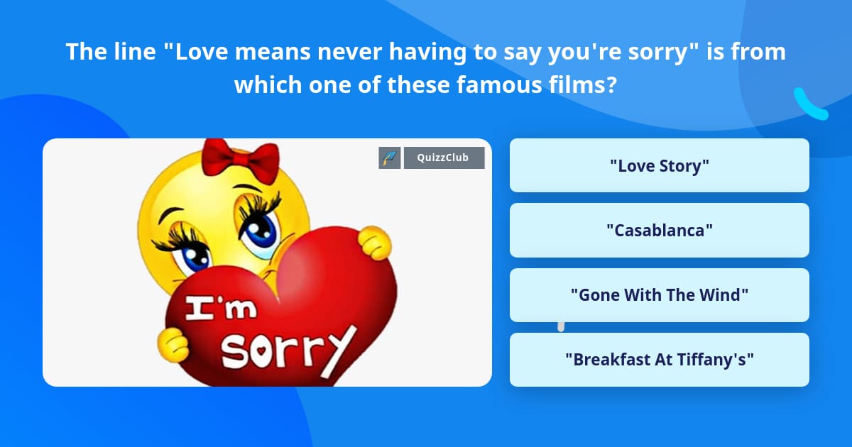 the-line-love-means-never-having-to-trivia-questions-quizzclub