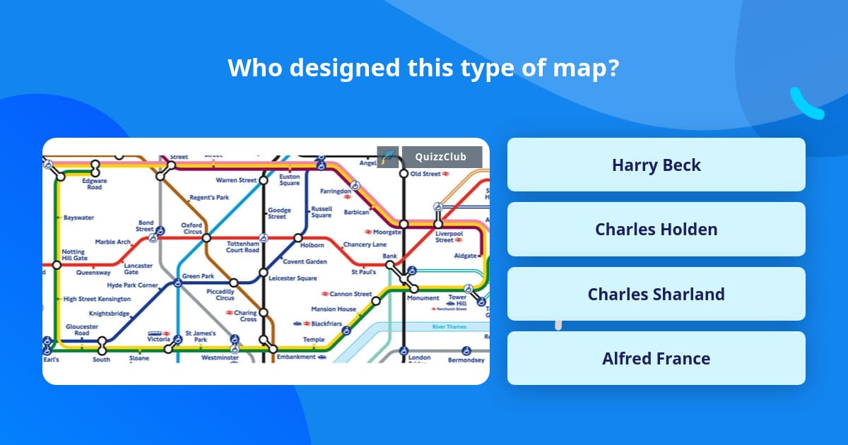 Who Designed This Type Of Map Trivia Questions QuizzClub