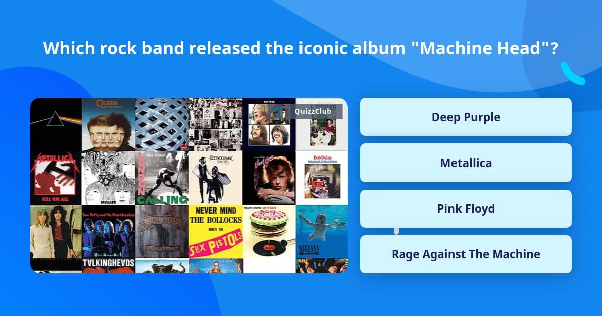 Which rock band released the iconic... | Trivia Questions | QuizzClub