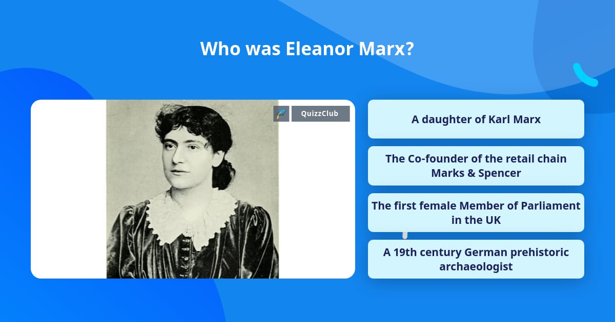 Who was Eleanor Marx? | Trivia Answers | QuizzClub