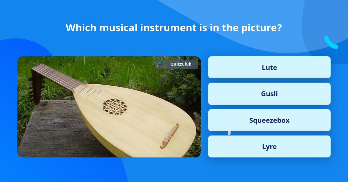 Which musical instrument is in the... | Trivia Answers | QuizzClub