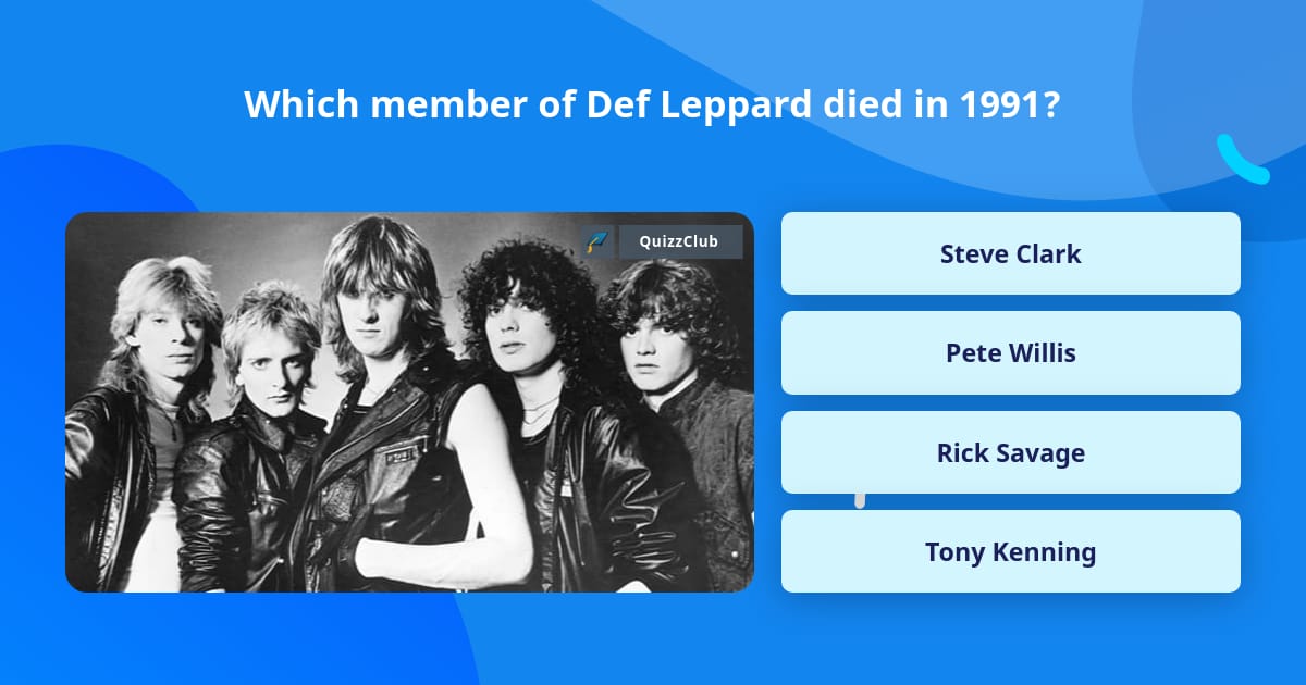 Which Member Of Def Leppard Died In Trivia Answers QuizzClub which-member-of-def-leppard-died-in-trivia-answers-quizzclub