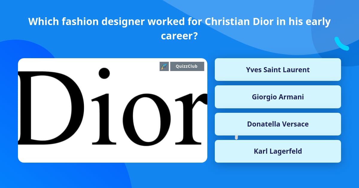 Which fashion designer worked for... | Trivia Answers | QuizzClub