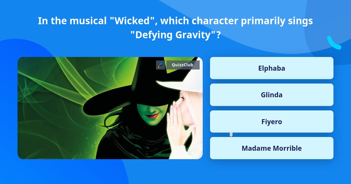 In the musical "Wicked", which... | Trivia Answers | QuizzClub