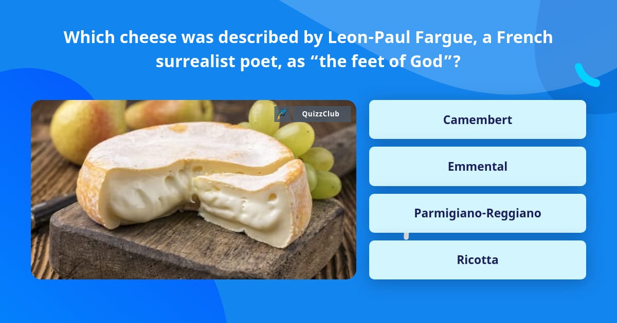 Which cheese was described by... | Trivia Answers | QuizzClub
