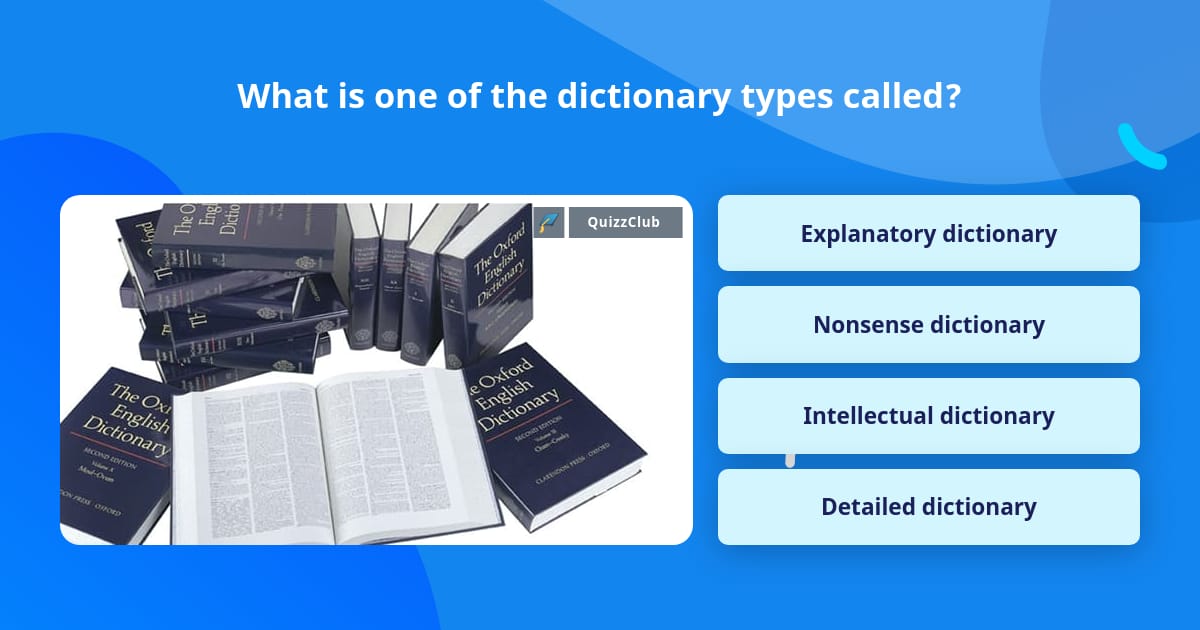 What is one of the dictionary types... | Trivia Answers | QuizzClub