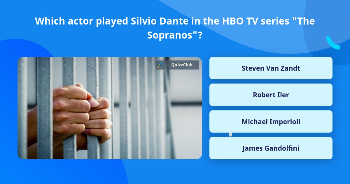 Which actor played Silvio Dante in... | Trivia Answers | QuizzClub