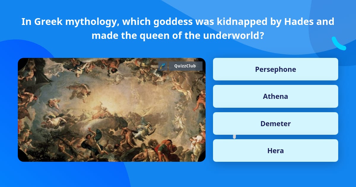 In Greek mythology, which goddess... | Trivia Questions | QuizzClub