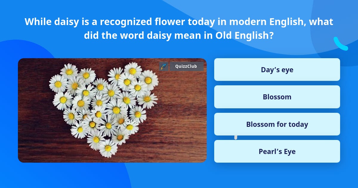 While Daisy Is A Recognized Flower Trivia Questions QuizzClub while-daisy-is-a-recognized-flower-trivia-questions-quizzclub
