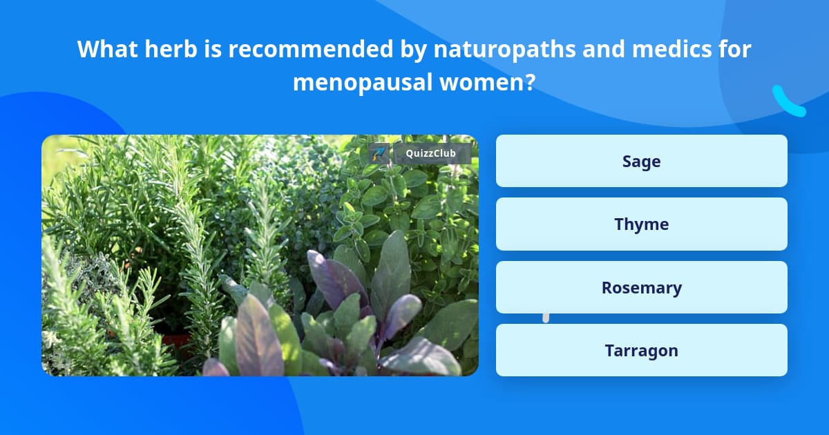 What herb is recommended by... | Trivia Questions | QuizzClub