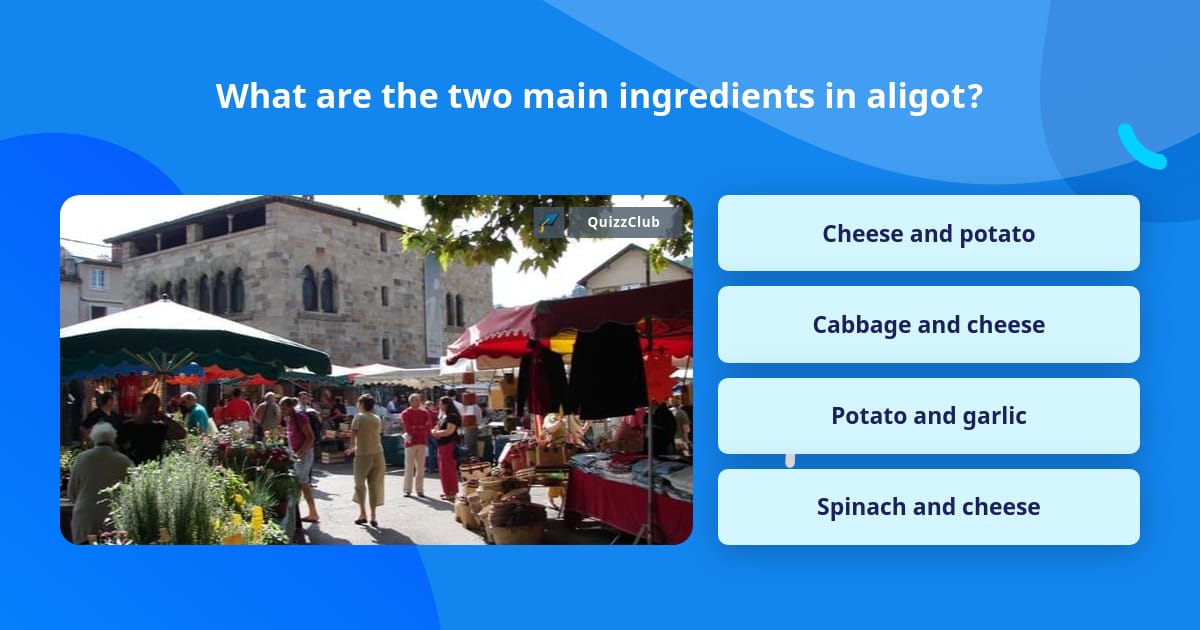 What are the two main ingredients in... | Trivia Answers | QuizzClub