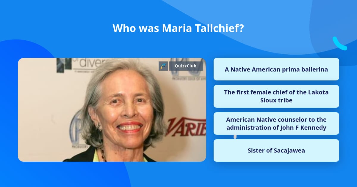 Who was Maria Tallchief? | Trivia Questions | QuizzClub