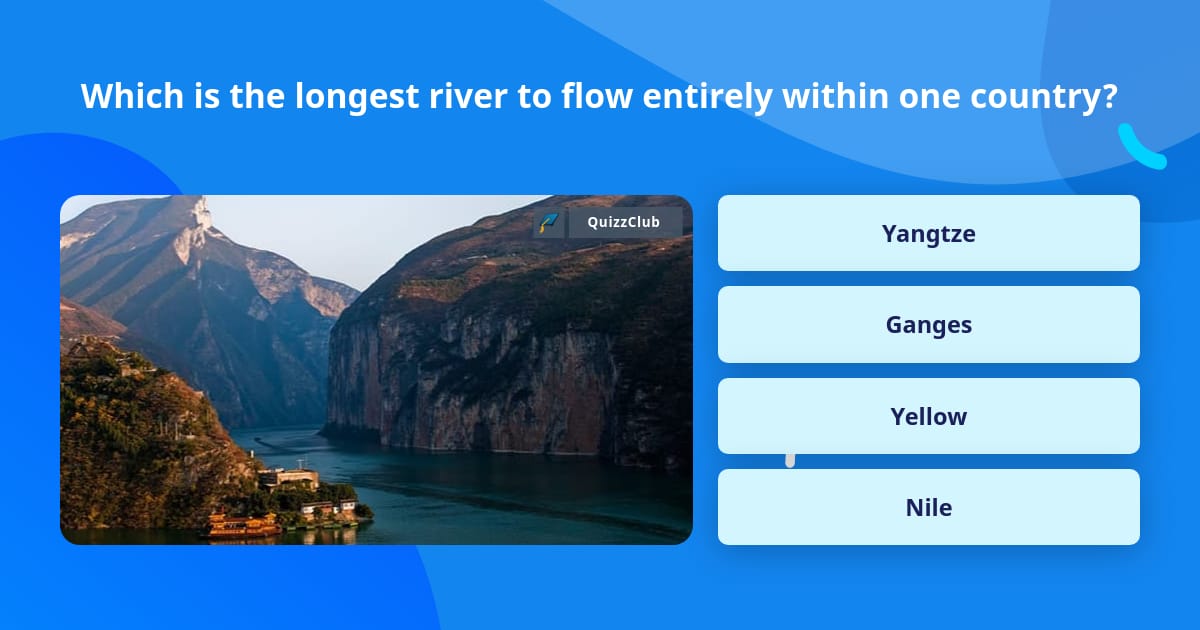 Which is the longest river to flow... | Trivia Answers | QuizzClub