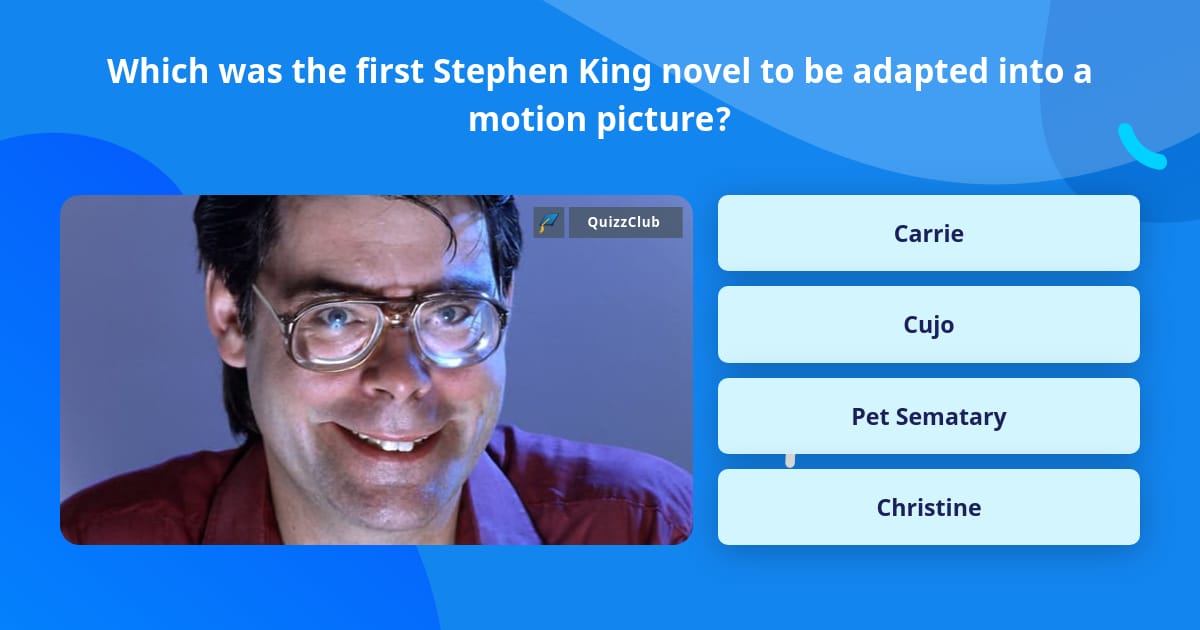 Which was the first Stephen King... | Trivia Questions | QuizzClub