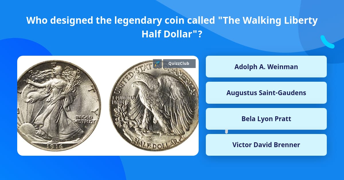 Who designed the legendary coin... | Trivia Questions | QuizzClub