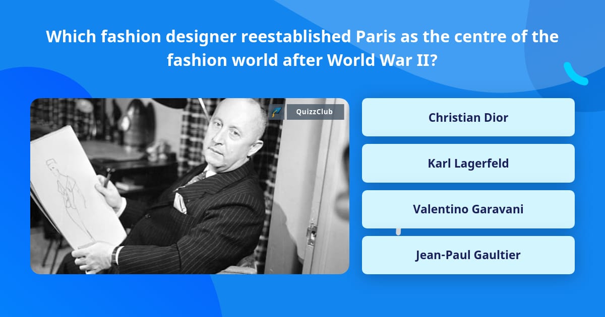 Which fashion designer reestablished... | Trivia Answers | QuizzClub