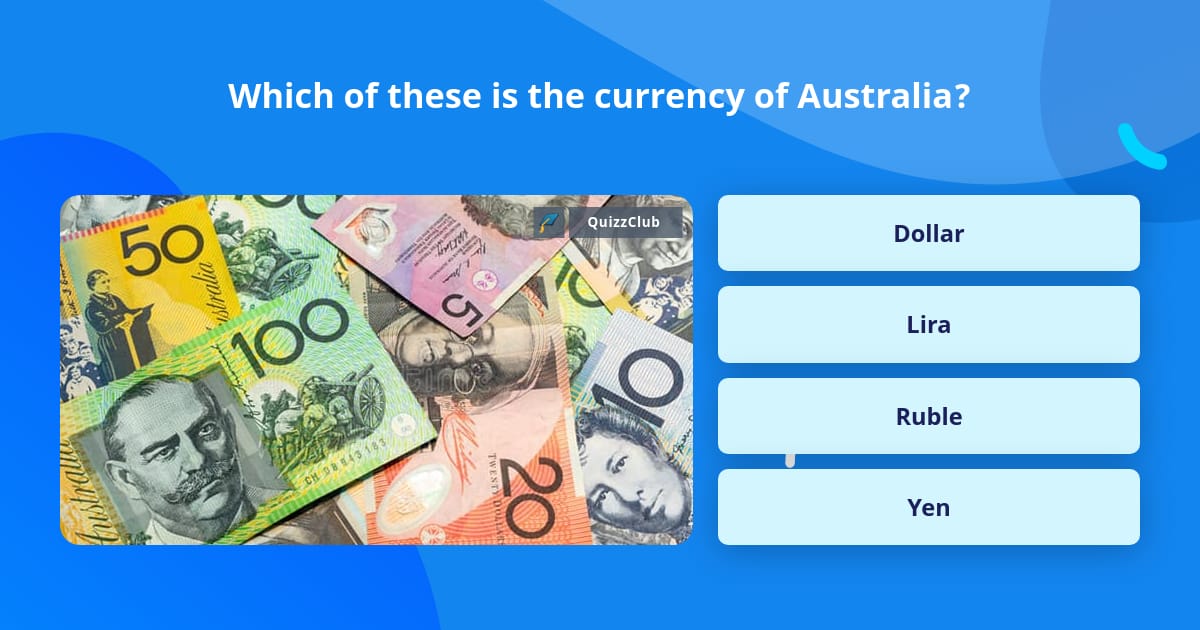 Which of these is the currency of... | Trivia Questions | QuizzClub