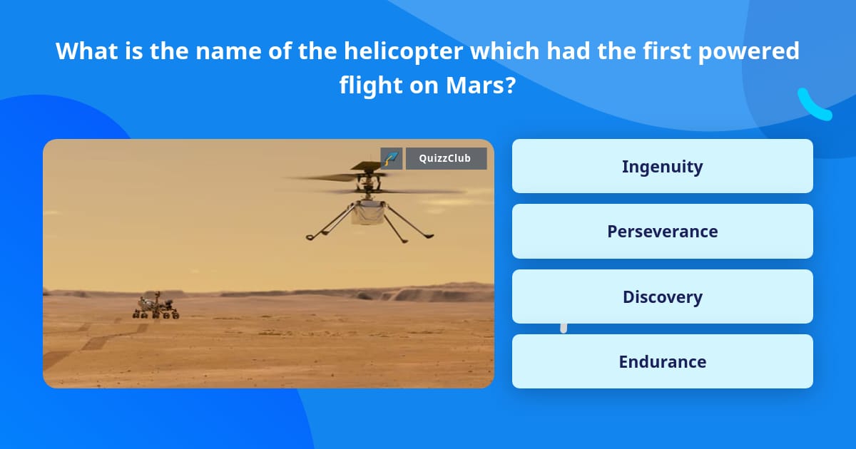 What is the name of the helicopter... | Trivia Questions | QuizzClub