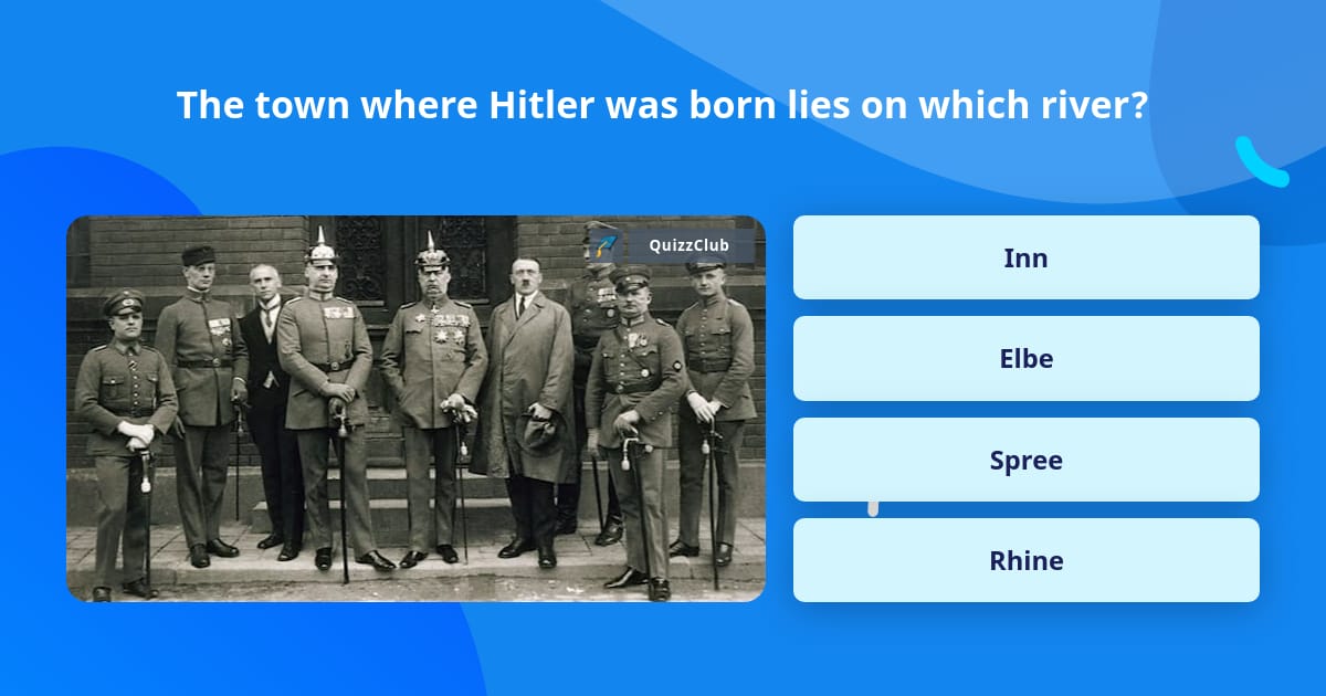 The town where Hitler was born lies... | Trivia Questions | QuizzClub