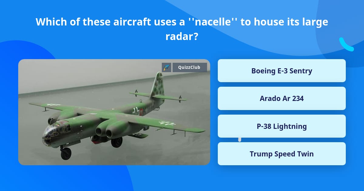 Which of these aircraft uses a... | Trivia Answers | QuizzClub