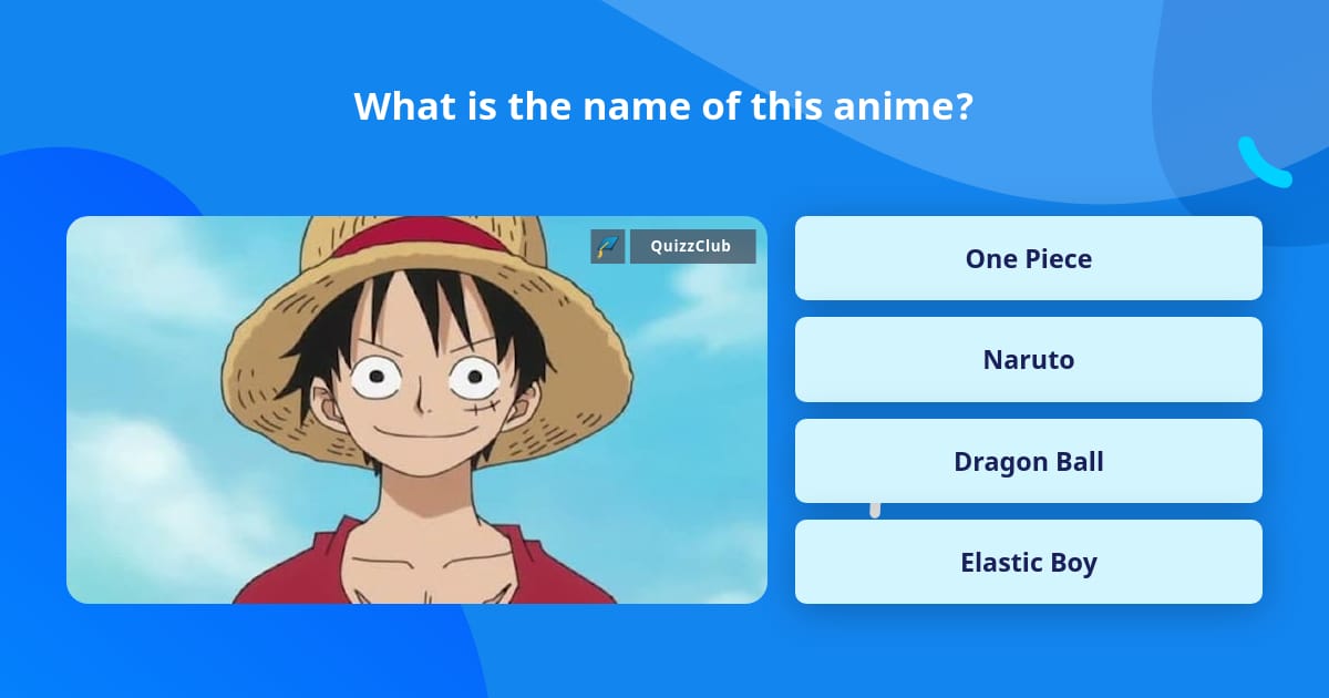 What is the name of this anime? | Trivia Questions | QuizzClub