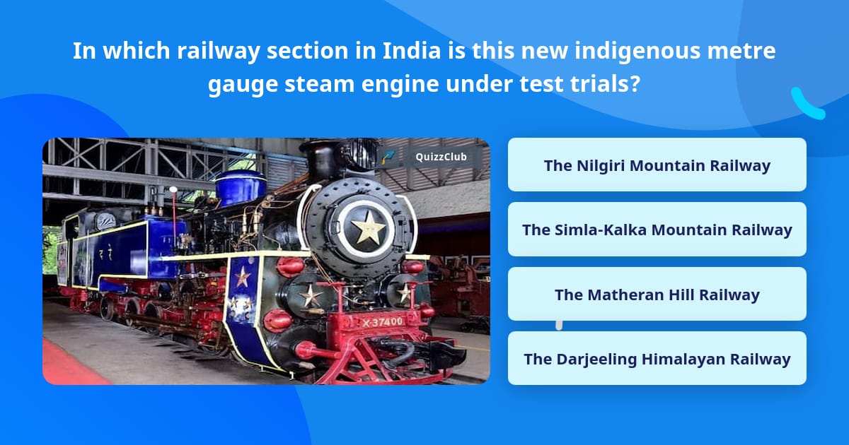In Which Railway Section In India Is Trivia Answers QuizzClub in-which-railway-section-in-india-is-trivia-answers-quizzclub