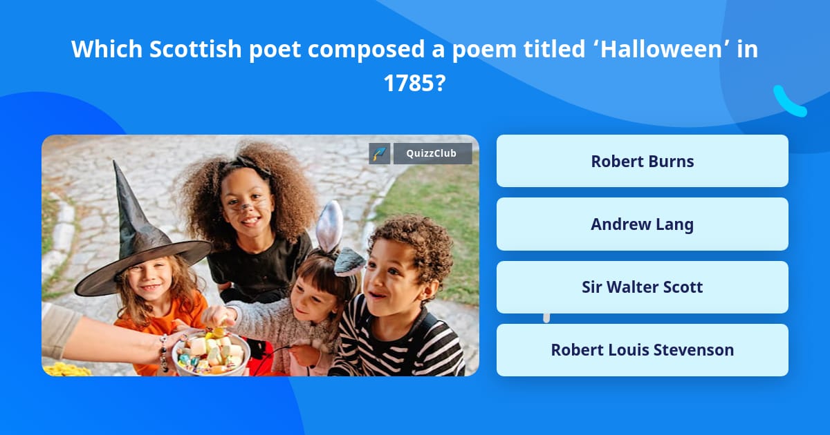 Which Scottish poet composed a poem... | Trivia Questions | QuizzClub