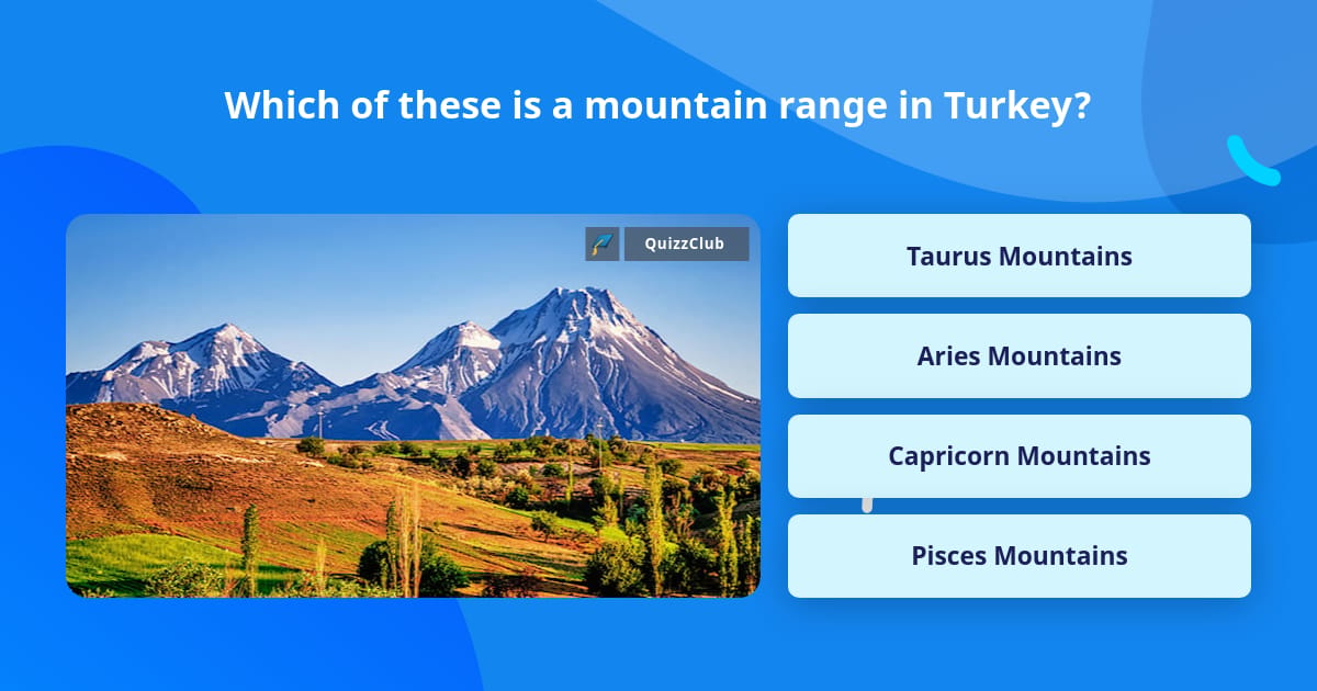 Which of these is a mountain range... | Trivia Questions | QuizzClub