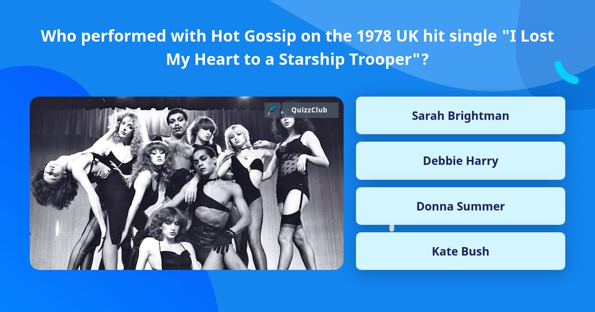 Who performed with Hot Gossip on the... | Trivia Answers | QuizzClub