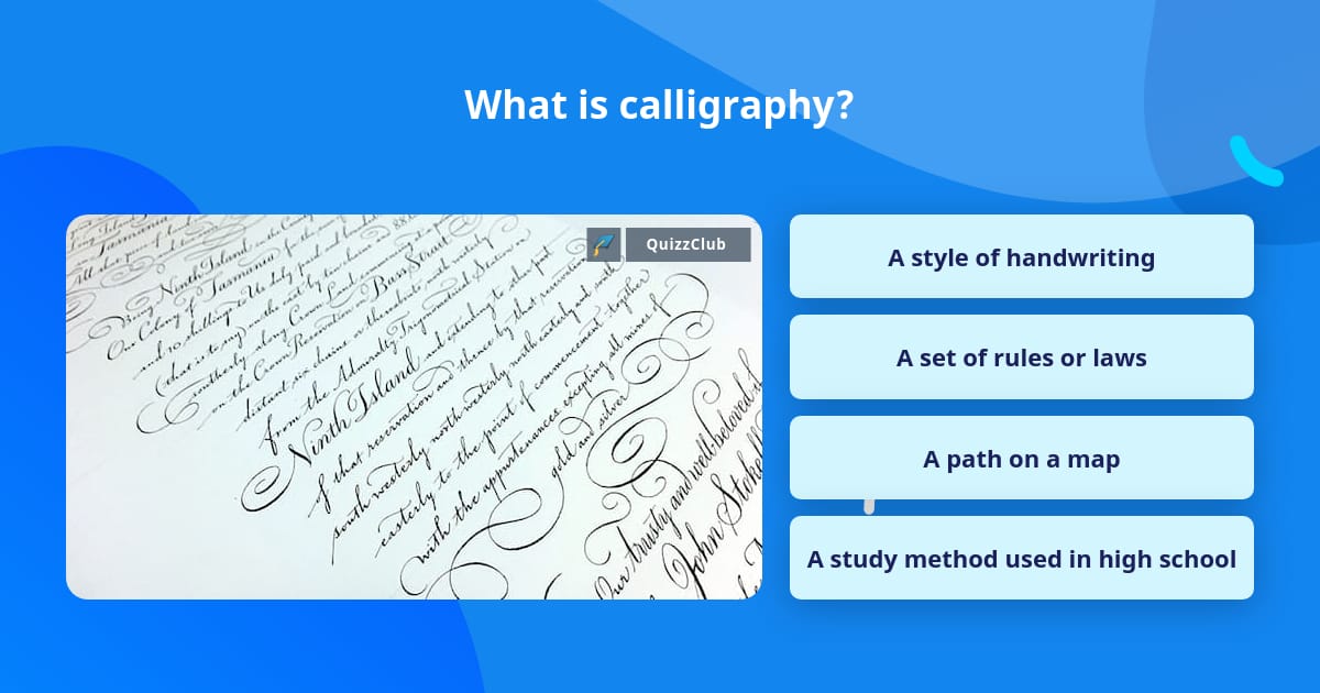 What Is Calligraphy Trivia Questions QuizzClub what-is-calligraphy-trivia-questions-quizzclub