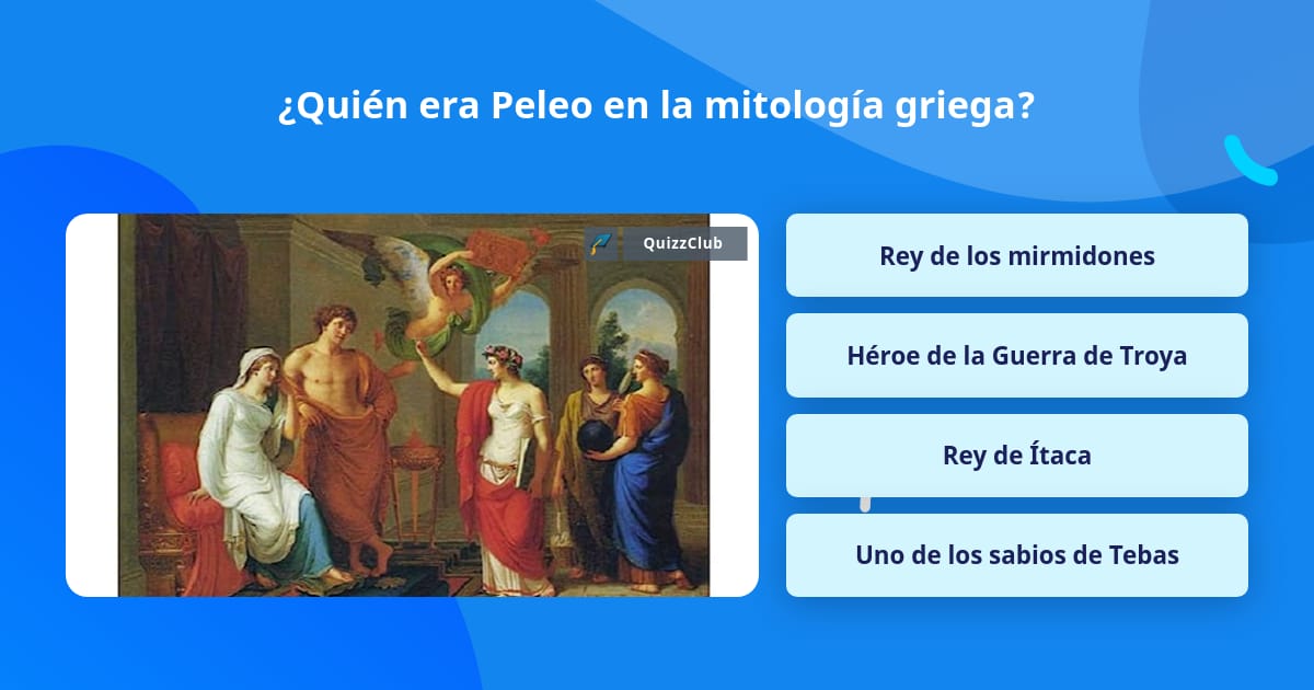 ¿Quién era Peleo en la mitología griega? | La respuesta de Trivia