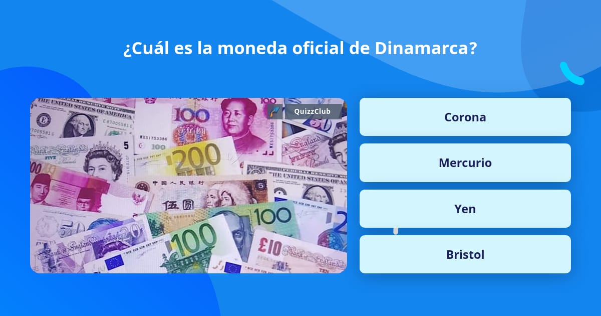 ¿Cuál es la moneda oficial de Dinamarca? | La respuesta de Trivia