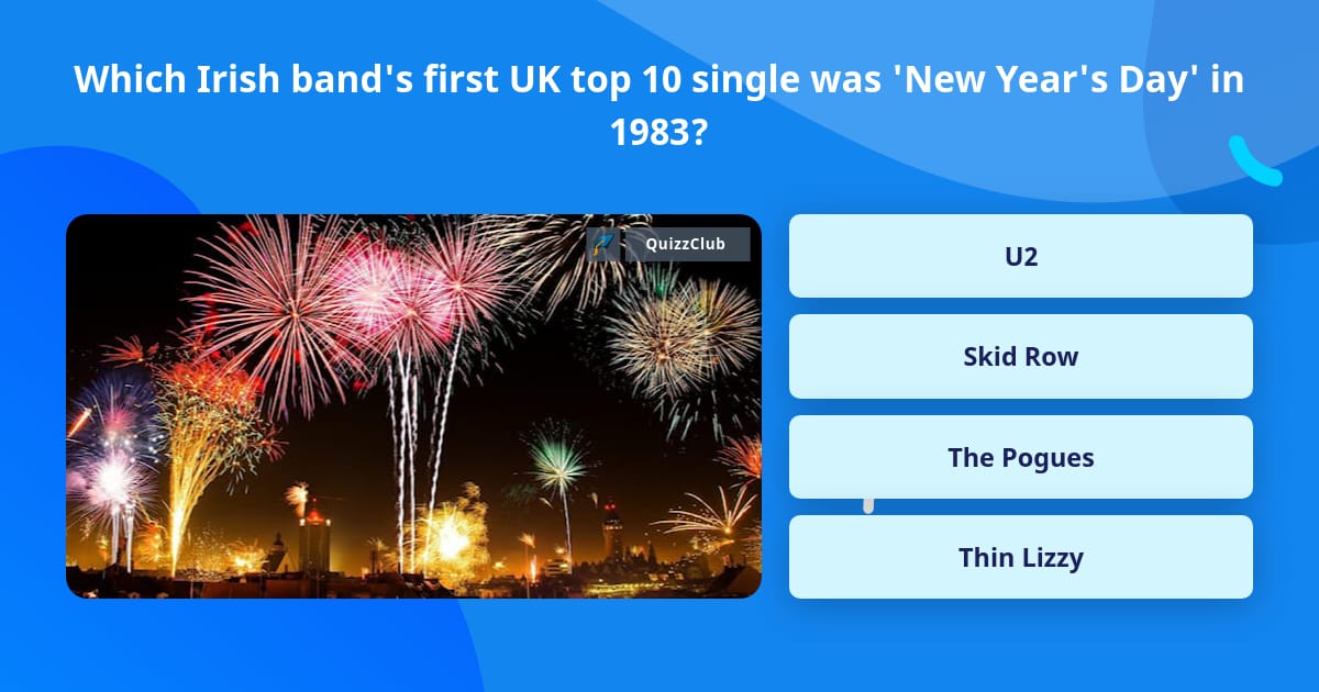 Which Irish Band s First UK top 10 Trivia Questions QuizzClub which-irish-band-s-first-uk-top-10-trivia-questions-quizzclub