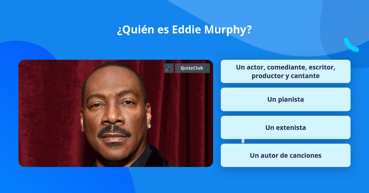 ¿Quién es Eddie Murphy? | La respuesta de Trivia | QuizzClub