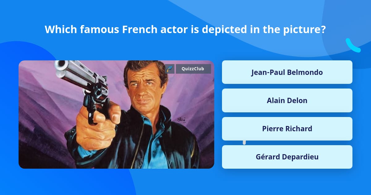 Which famous French actor is... | Trivia Answers | QuizzClub