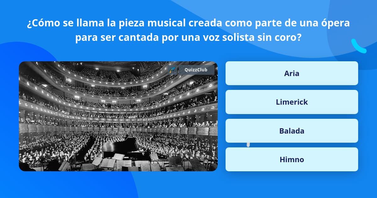 ¿Cómo se llama la pieza musical... | Las Preguntas Trivia | QuizzClub