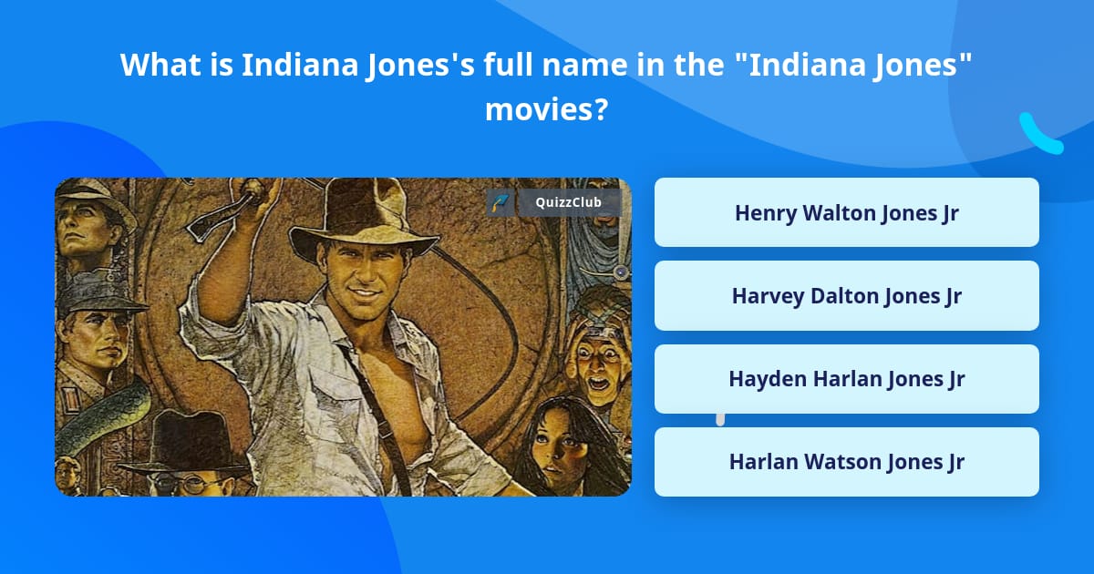 What Is Indiana Jones s Full Name In Trivia Answers QuizzClub what-is-indiana-jones-s-full-name-in-trivia-answers-quizzclub