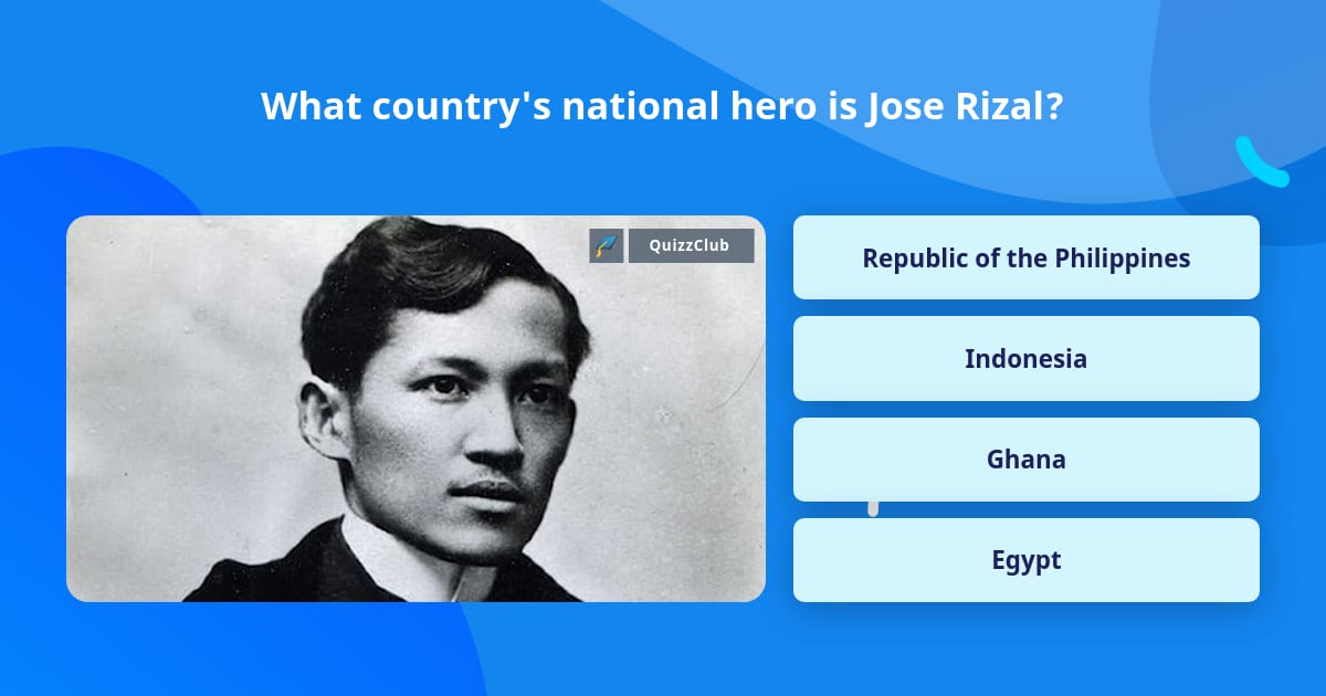 What country's national hero is Jose... | Trivia Answers | QuizzClub
