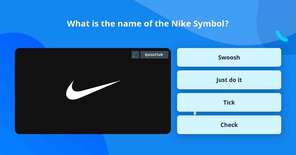 What is the name of the Nike Symbol? | Trivia Questions | QuizzClub