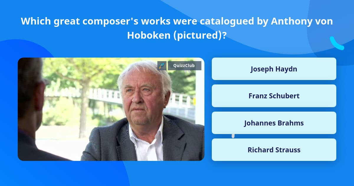 Which great composer's works were... | Trivia Questions | QuizzClub