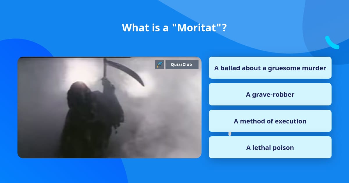 What is a "Moritat"? | Trivia Answers | QuizzClub