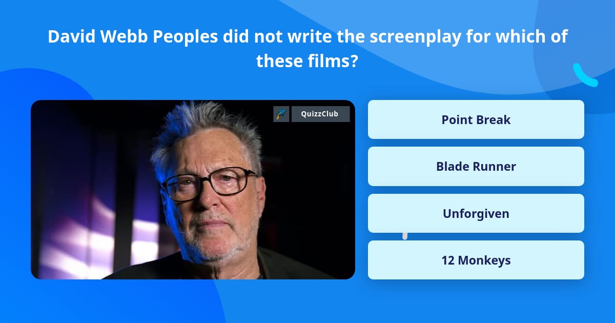 David Webb Peoples did not write the... | Trivia Questions | QuizzClub