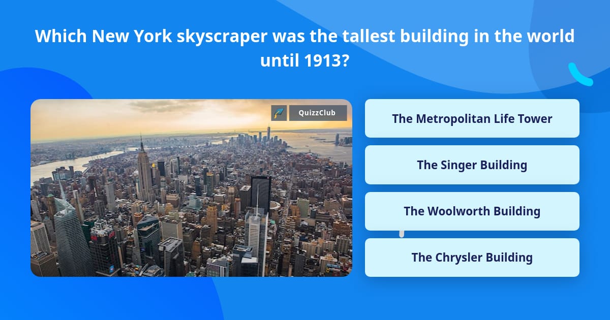 Which New York skyscraper was the... | Trivia Questions | QuizzClub
