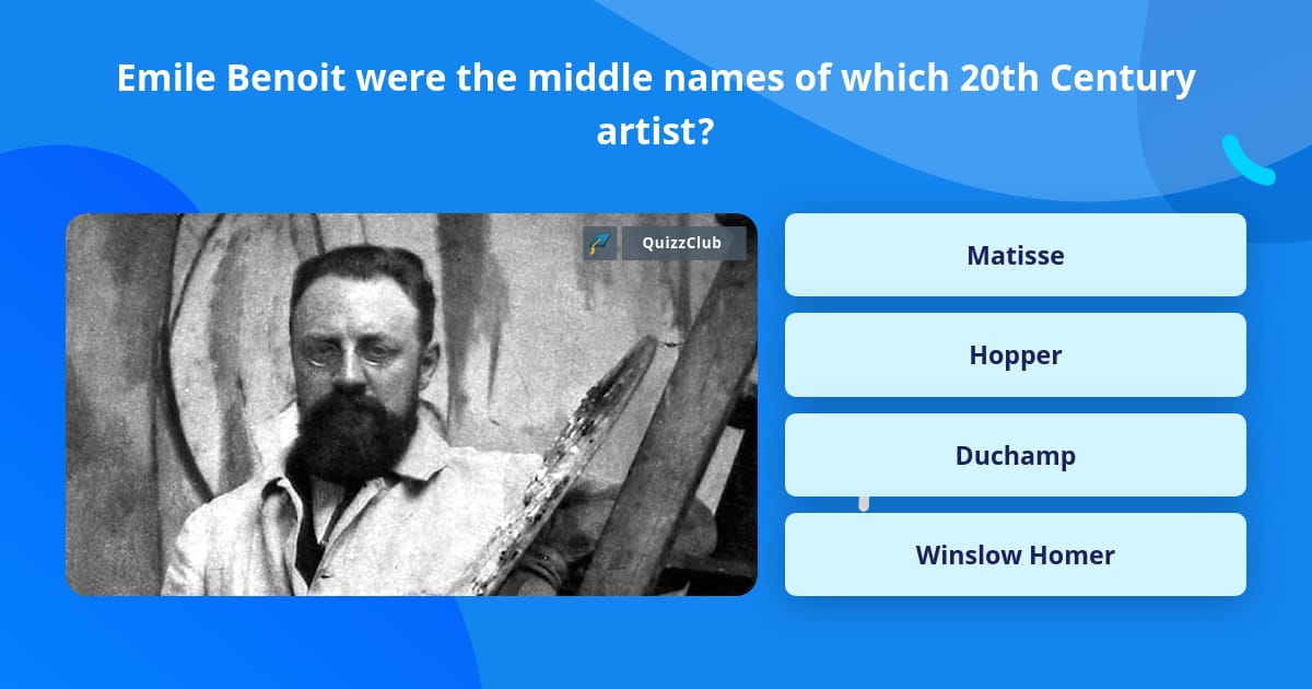 Emile Benoit were the middle names... | Trivia Answers | QuizzClub