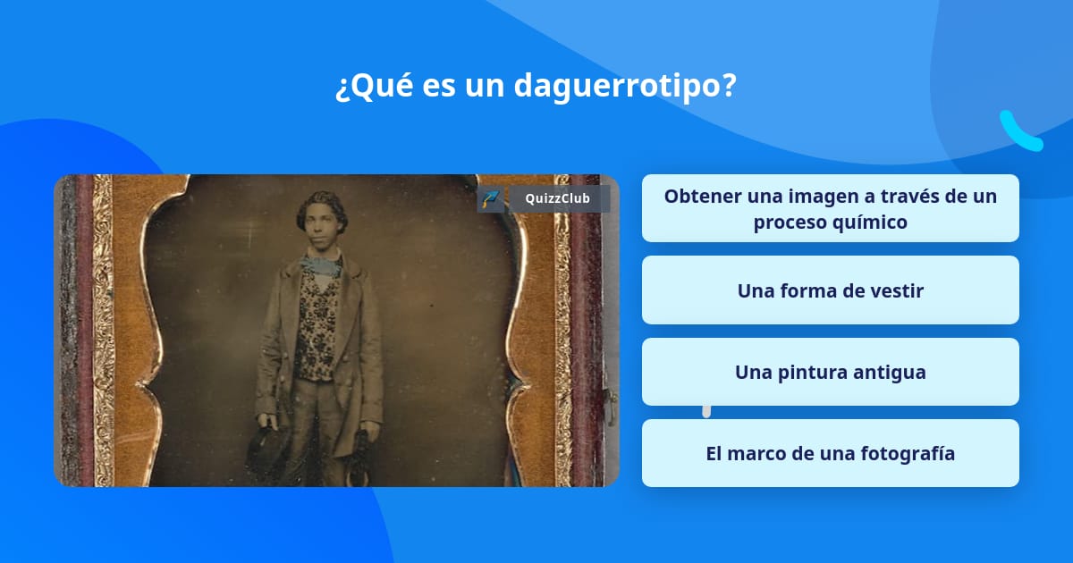 qu-es-un-daguerrotipo-las-preguntas-trivia-quizzclub