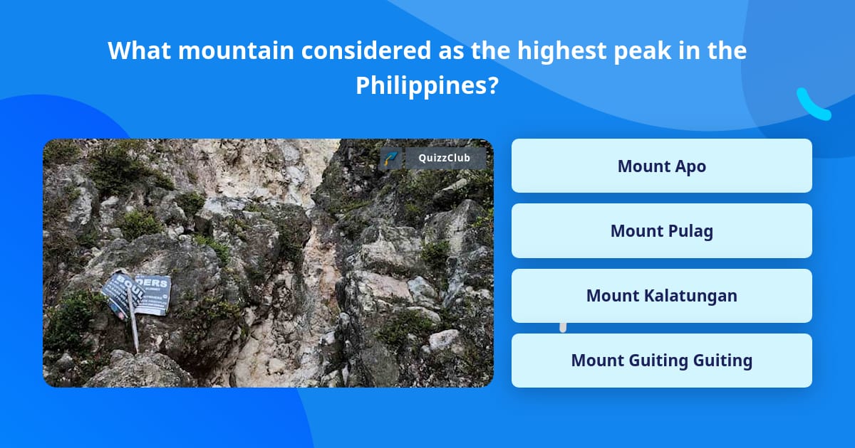 What mountain considered as the... | Trivia Questions | QuizzClub