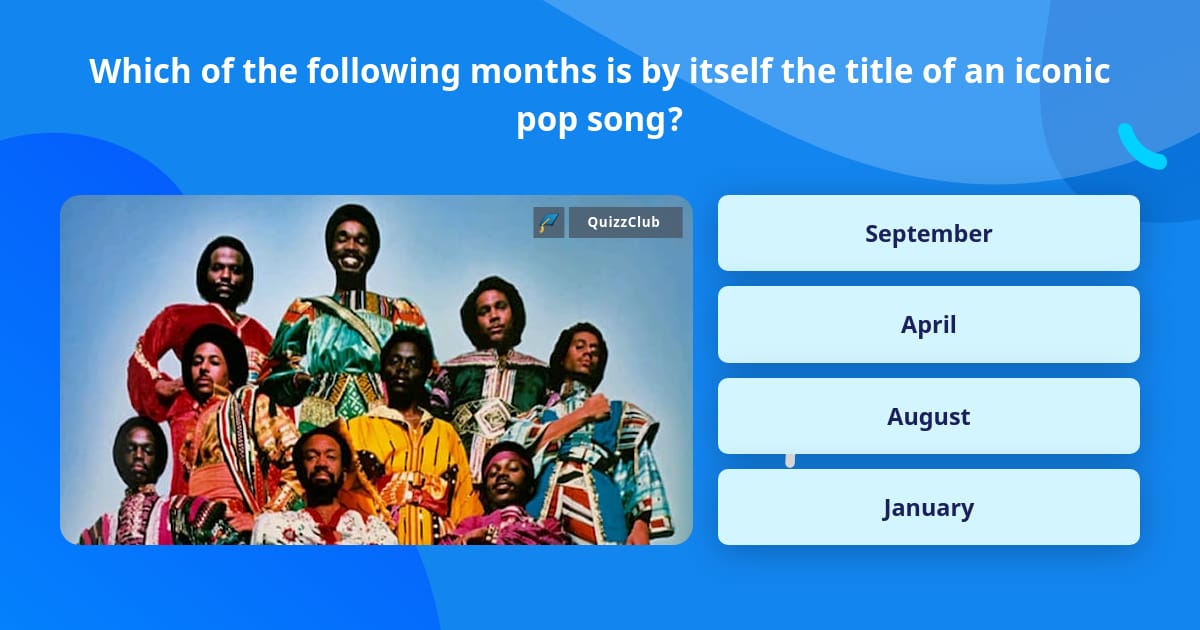 Which of the following months is by... | Trivia Questions | QuizzClub