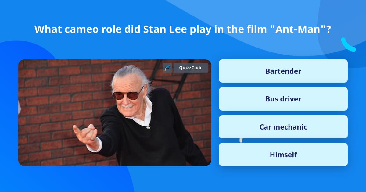What cameo role did Stan Lee play in... | Trivia Answers | QuizzClub